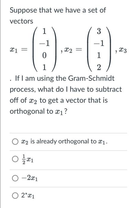 Solved Suppose that we have a set of vectors | Chegg.com