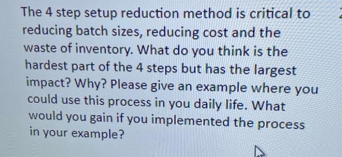 Solved The 4 step setup reduction method is critical to | Chegg.com