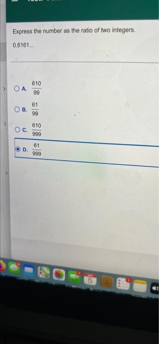 Solved Express the number as the ratio of two integers. | Chegg.com