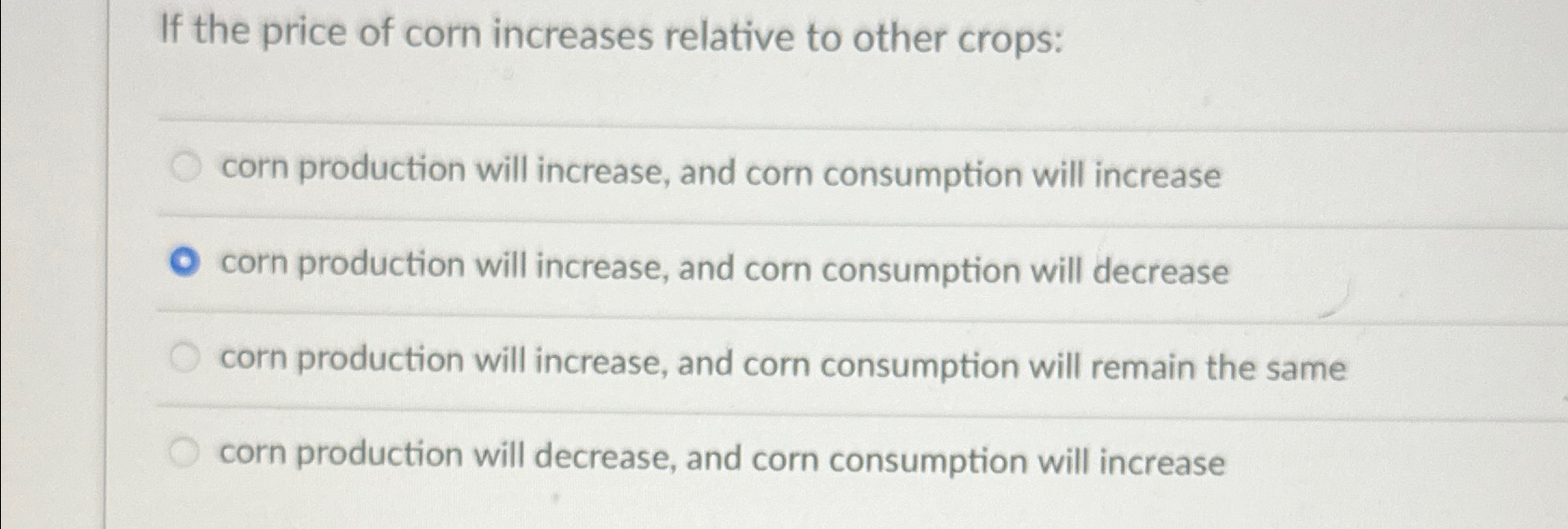 Solved If the price of corn increases relative to other | Chegg.com