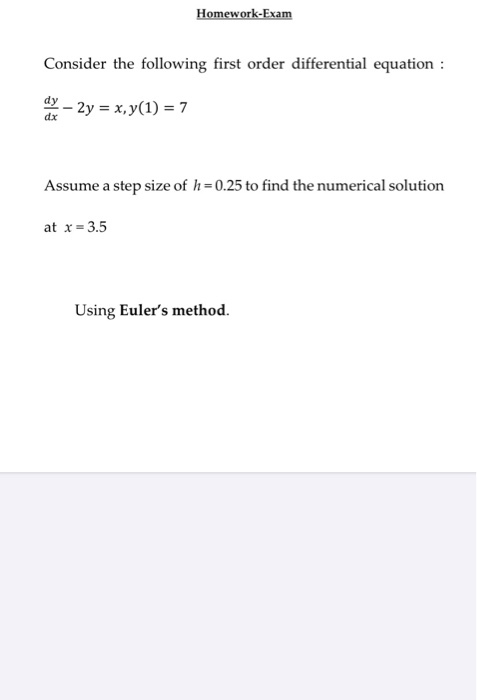 Solved Homework-Exam Consider the following first order | Chegg.com