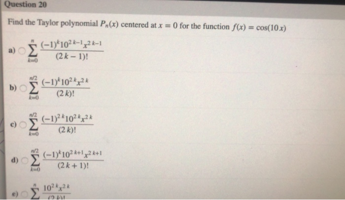 Solved Question 20 Find the Taylor polynomial P.(x) centered | Chegg.com