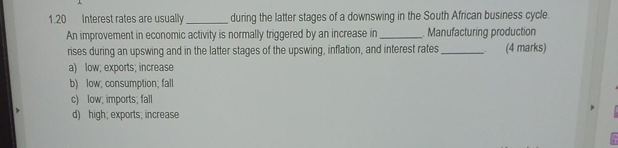 Solved 20 Interest rates are usually during the latter | Chegg.com