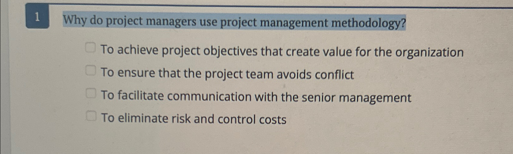 Solved 1 ﻿Why do project managers use project management | Chegg.com