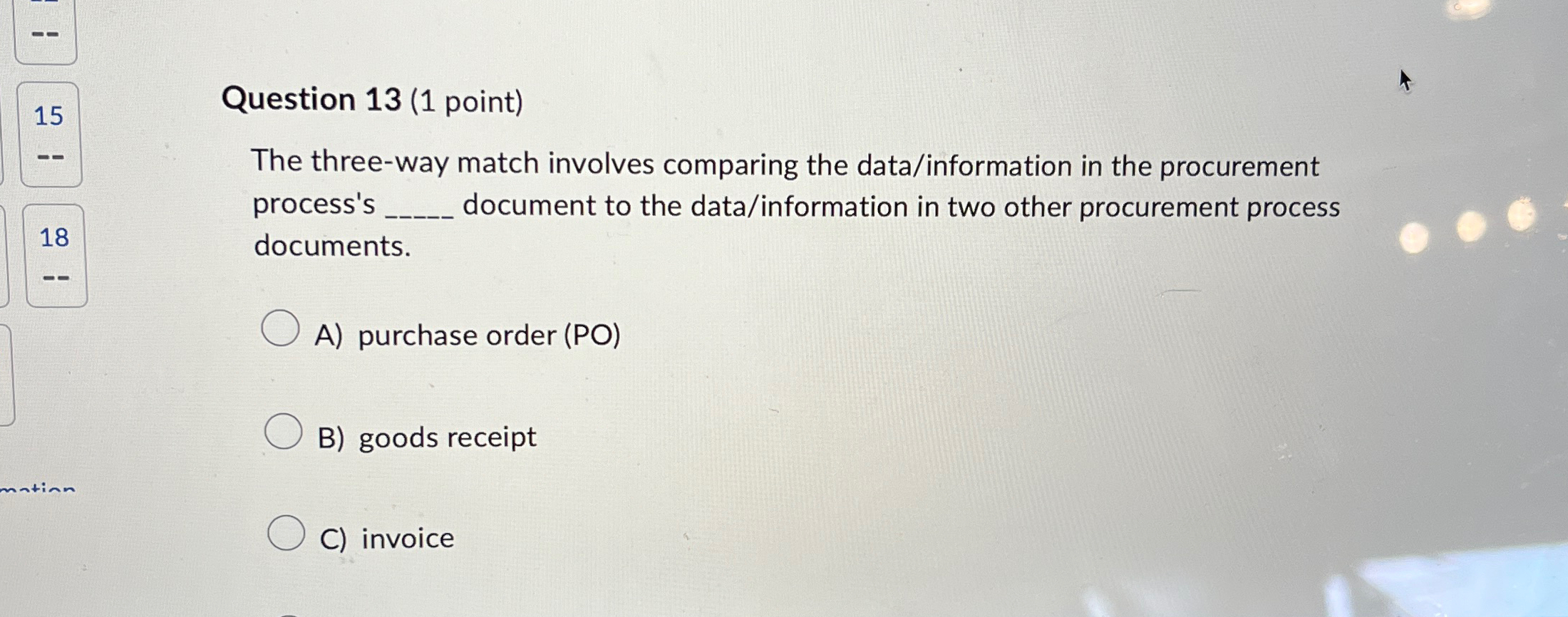 Solved Question 13 (1 ﻿point)The three-way match involves | Chegg.com