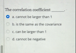 Solved The correlation coefficient q, .a. ﻿cannot be larger | Chegg.com