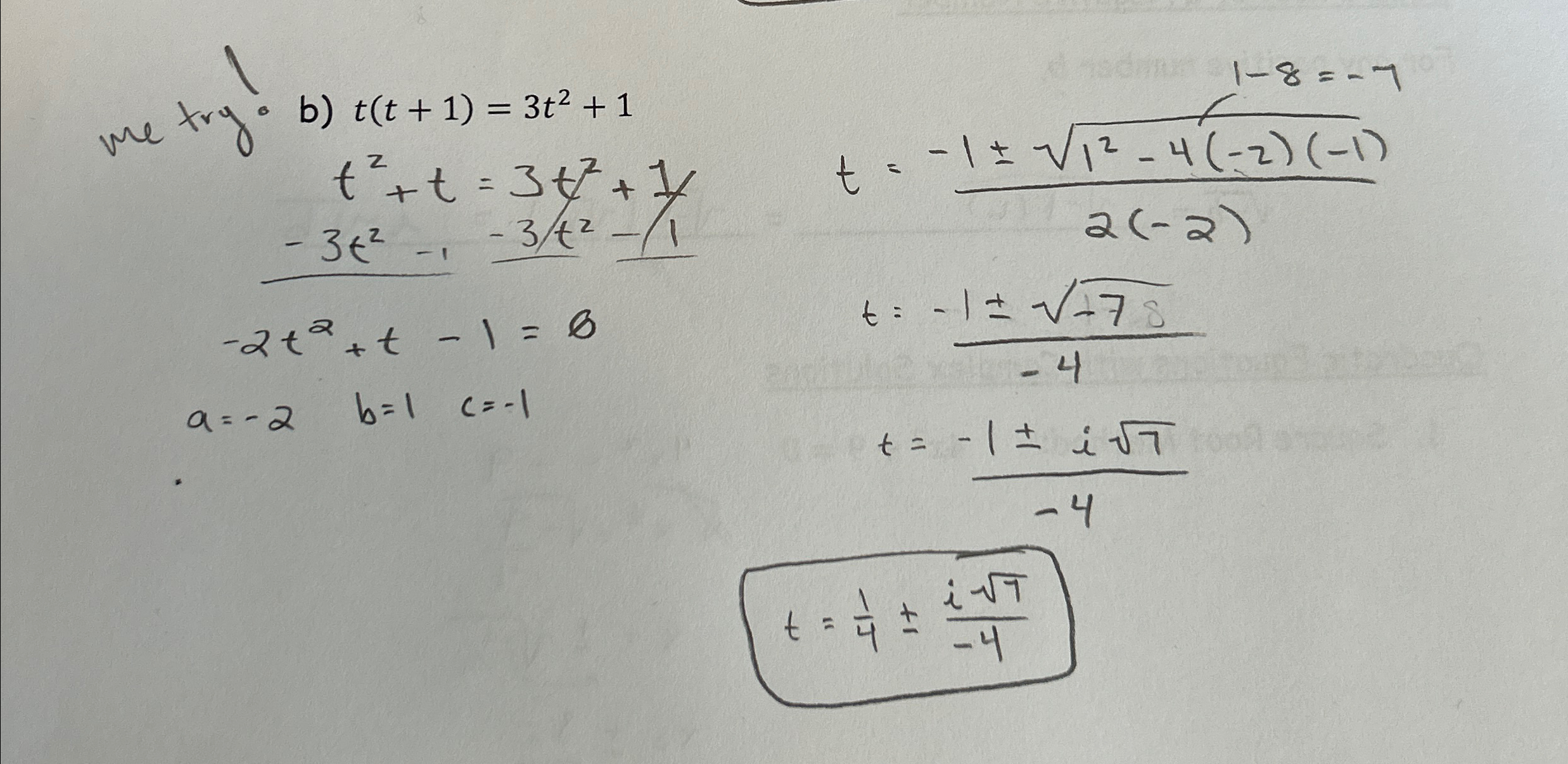 Solved t(t+1)=3t^2 +1Solve for tIm confused once i get close | Chegg.com