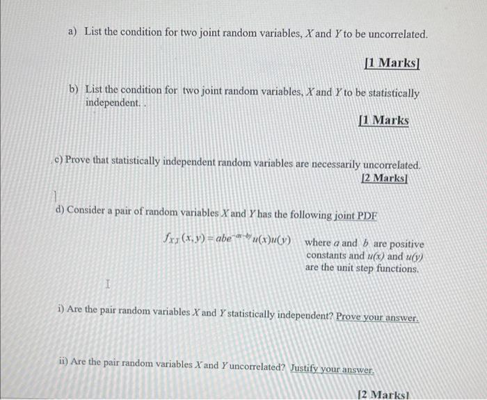 Solved a) List the condition for two joint random variables, | Chegg.com