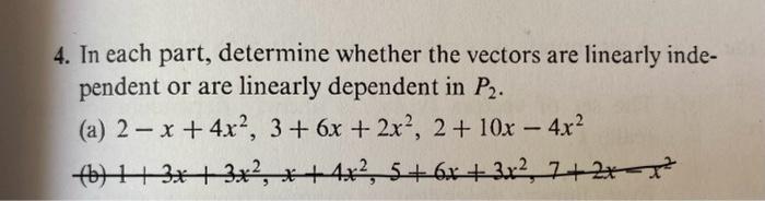 Solved 4. In each part, determine whether the vectors are | Chegg.com