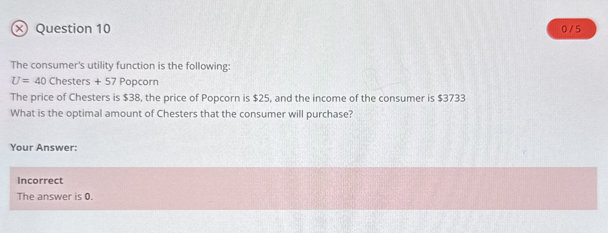 Solved Question 10The consumer's utility function is the | Chegg.com