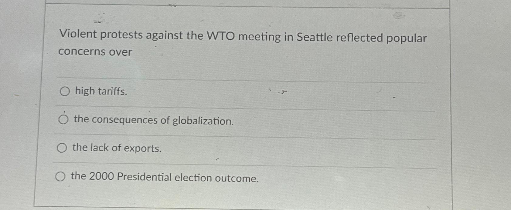 Solved Violent protests against the WTO meeting in Seattle | Chegg.com