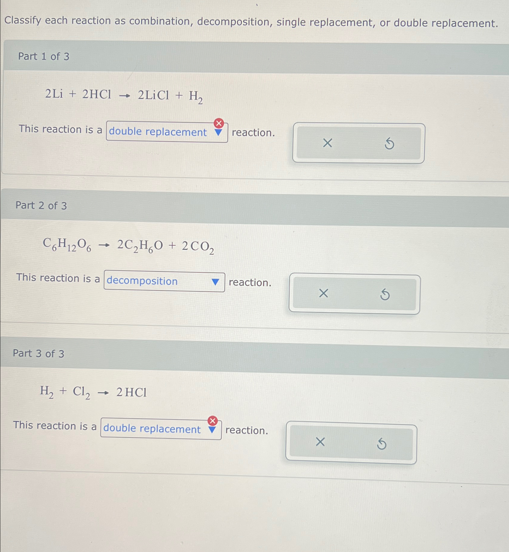 Solved Classify each reaction as combination, decomposition, | Chegg.com