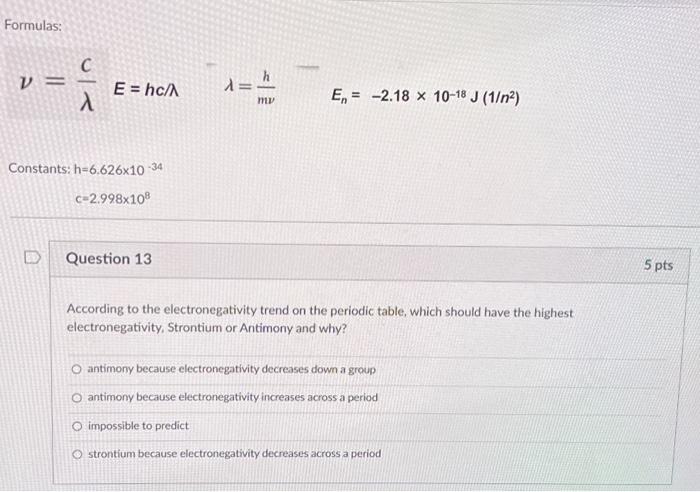 Solved Formulas: ν=λCE=hc/λλ=mνhEn=−2.18×10−18 J(1/n2) | Chegg.com