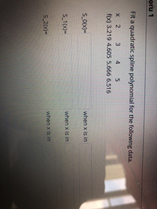 Solved oru 1 Fit a quadratic spline polynomial for the | Chegg.com