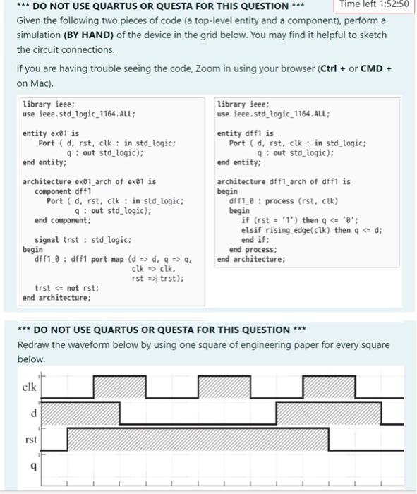 Solved *** DO NOT USE QUARTUS OR QUESTA FOR THIS QUESTION | Chegg.com