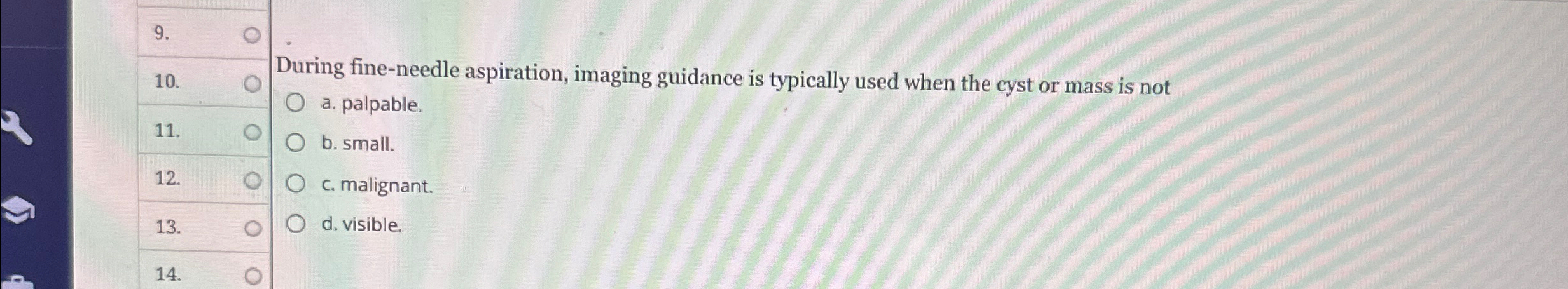 Solved During fine-needle aspiration, imaging guidance is | Chegg.com