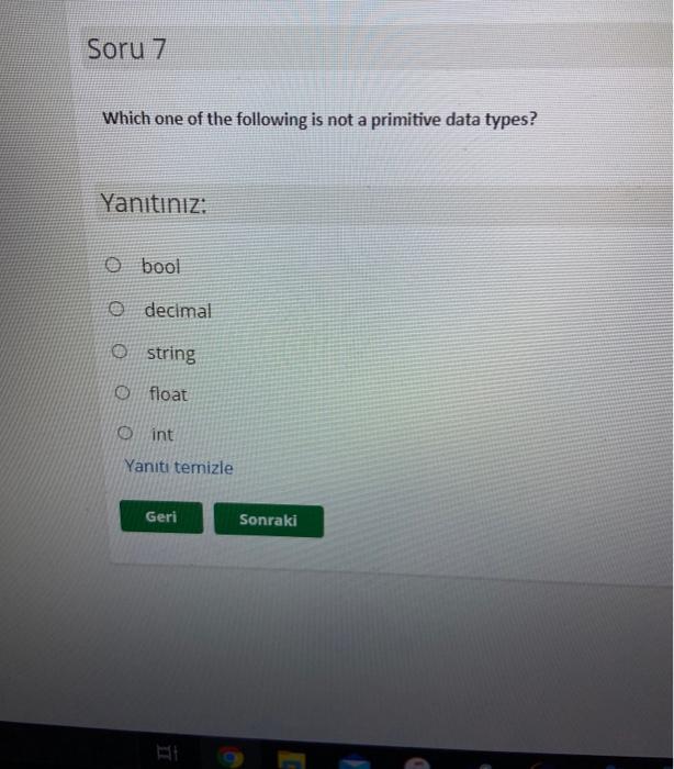 Solved Soru 7 Which one of the following is not a primitive | Chegg.com