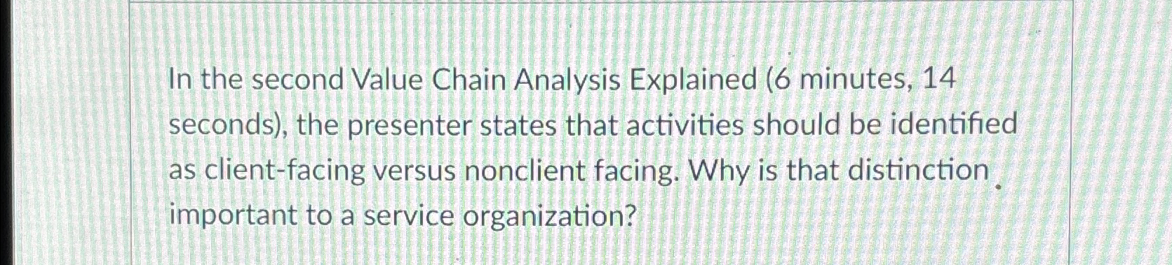Solved In the second Value Chain Analysis Explained (6 | Chegg.com