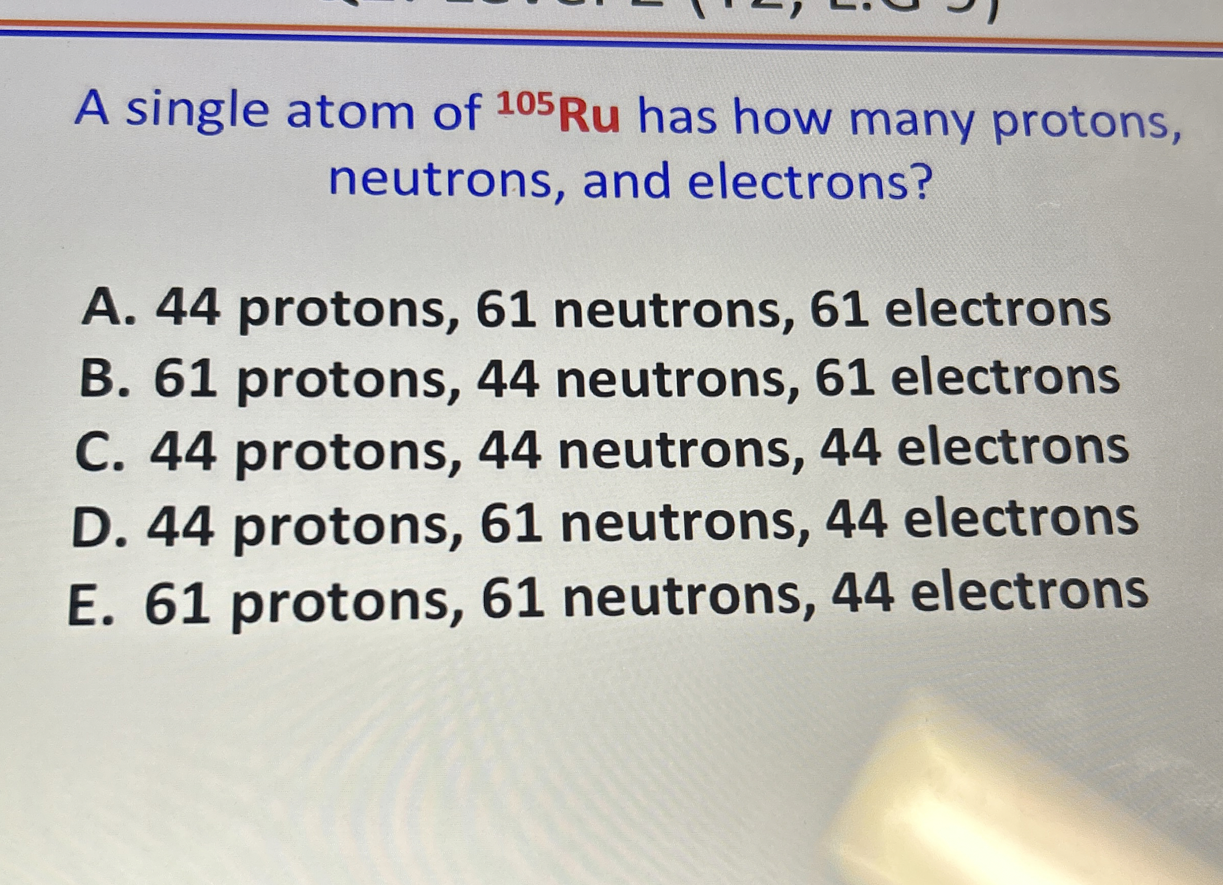 Solved A single atom of ?105Ru ﻿has how many | Chegg.com