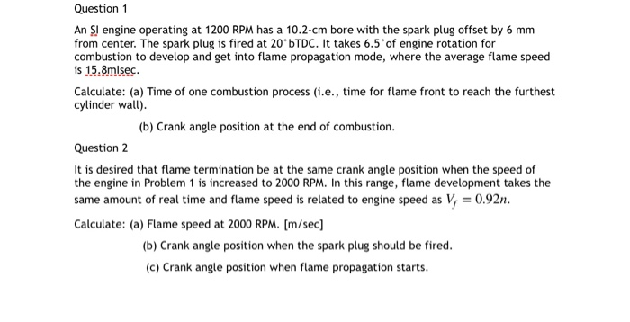 Solved Question 1 An SI engine operating at 1200 RPM has a | Chegg.com