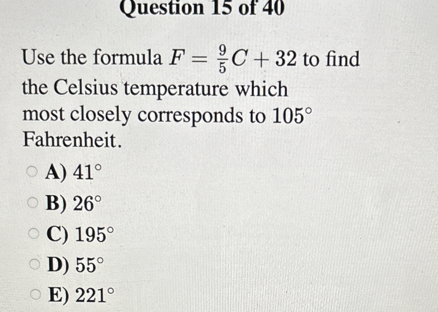 Solved Question 15 ﻿of 40Use the formula F=95C+32 ﻿to find | Chegg.com