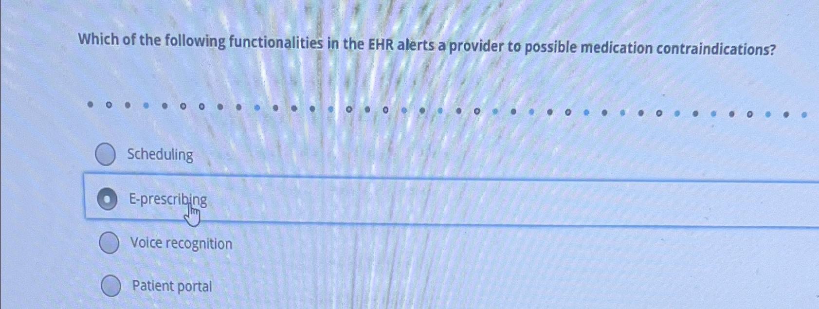 Solved Which of the following functionalities in the EHR | Chegg.com