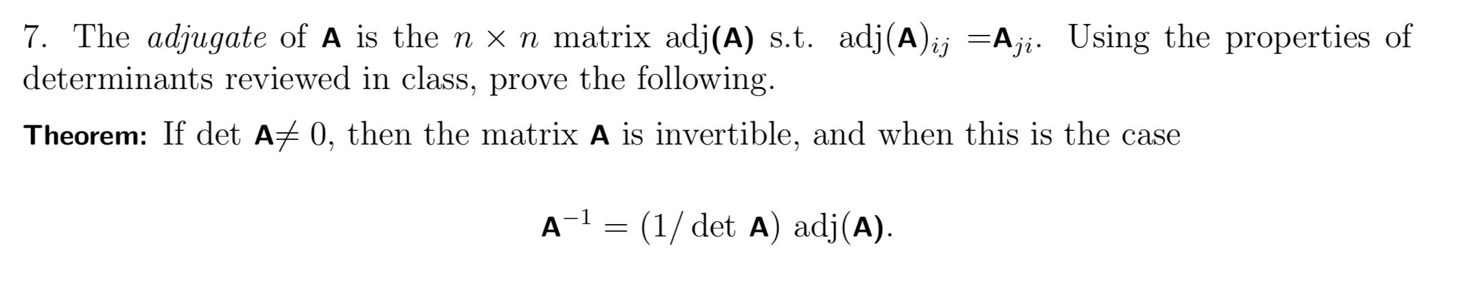 Solved The adjugate of A ﻿is the n×n ﻿matrix adj(A) ﻿s.t. | Chegg.com