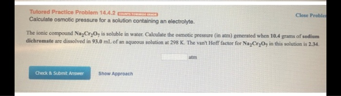Solved Tutored Practice Problem 14.4.2 c Calculate osmotic | Chegg.com