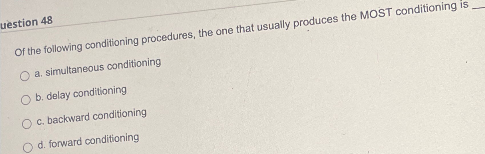 Solved Of the following conditioning procedures, the one | Chegg.com