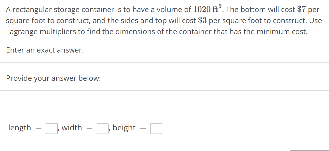 Solved A rectangular storage container is to have a volume | Chegg.com