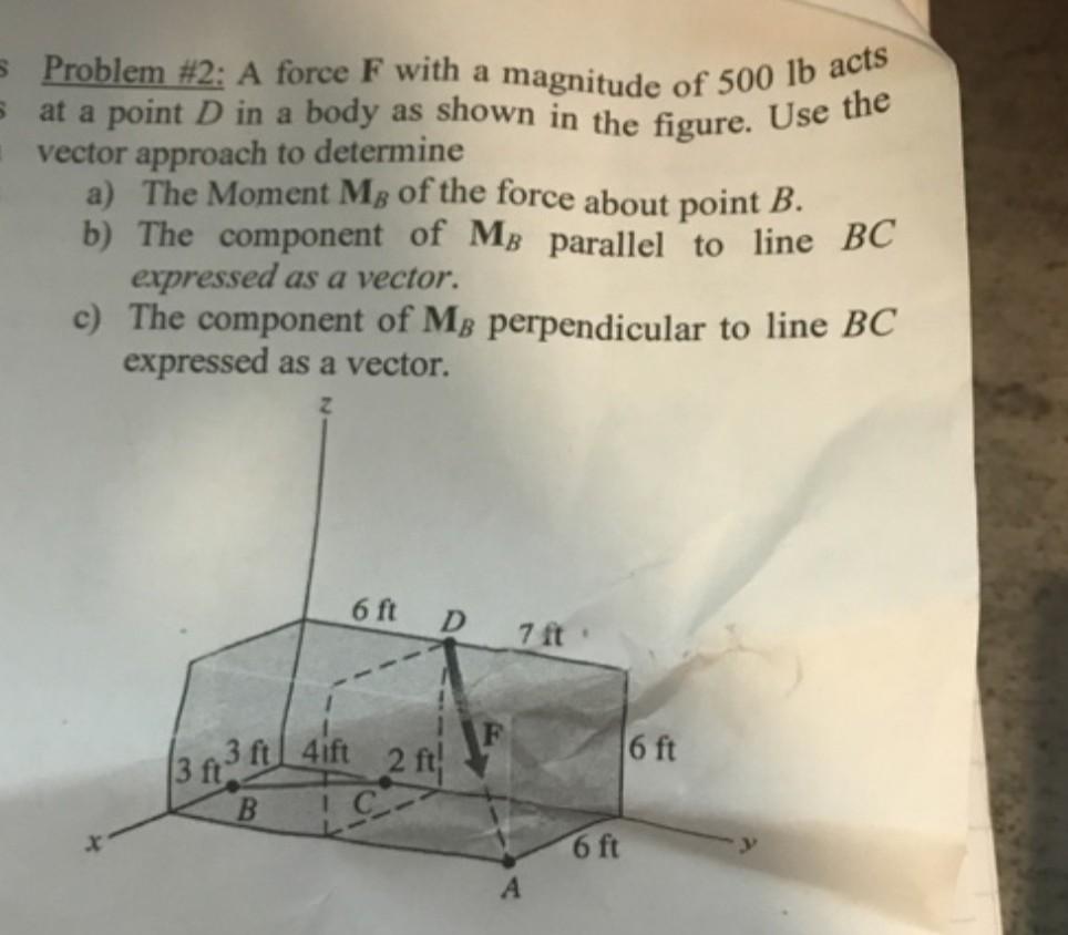 Solved A force F with a magnitude of 600Ib acts at a point D | Chegg.com