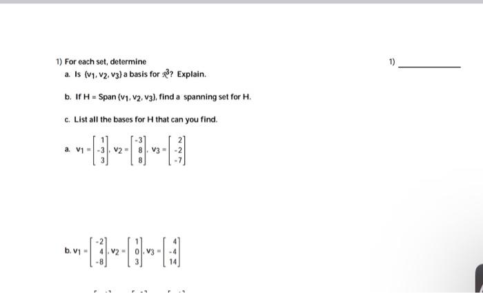 Solved b. If H=Span(v1,v2,v3), find a c. List all the bases | Chegg.com