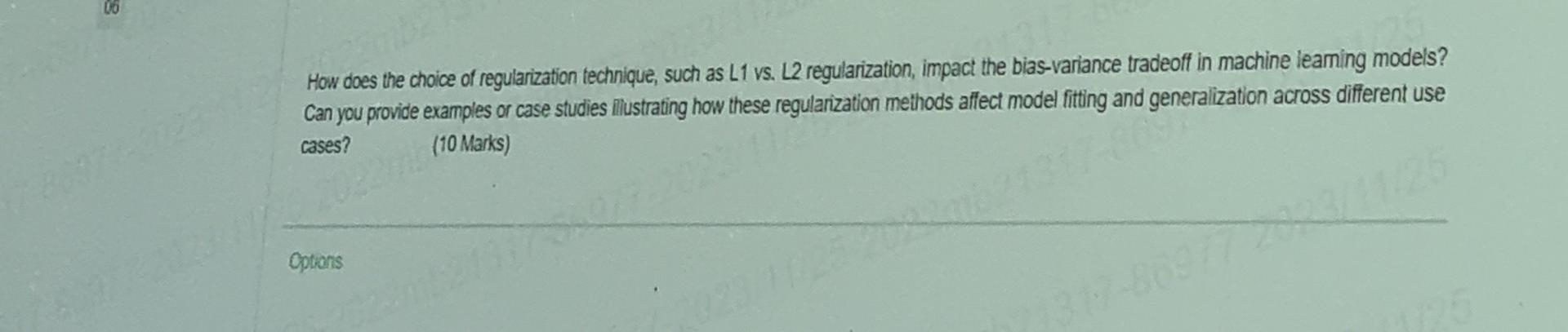 Solved How Does The Choice Of Regularization Technique Such