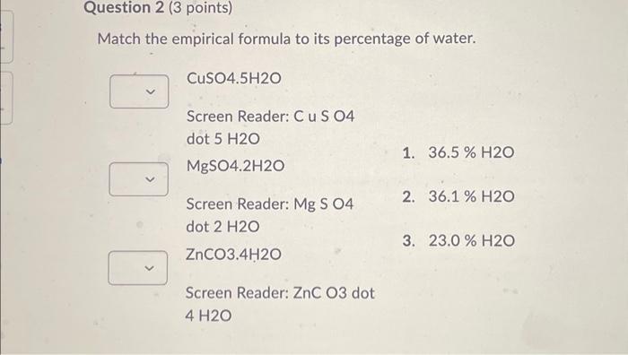 Solved Question 2 (3 points) Match the empirical formula to | Chegg.com