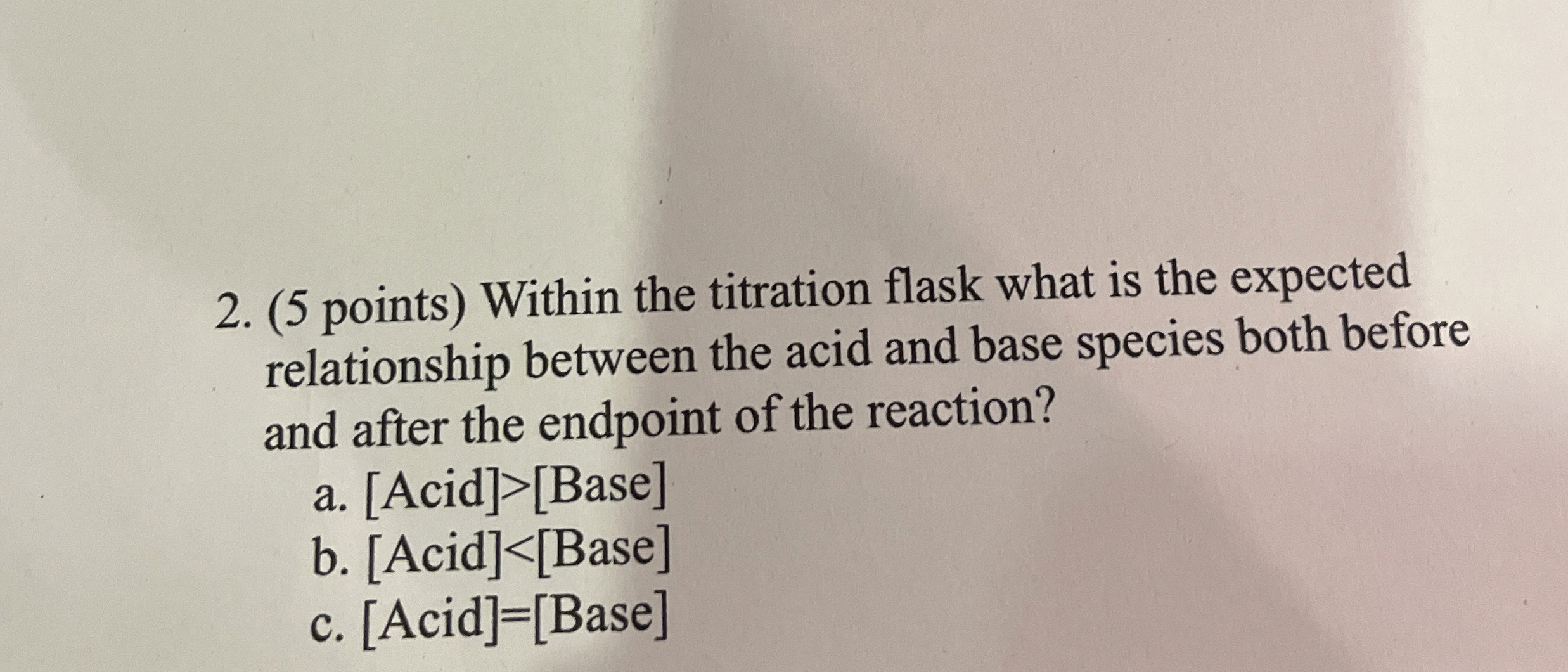 Solved (5 ﻿points) ﻿Within the titration flask what is the | Chegg.com
