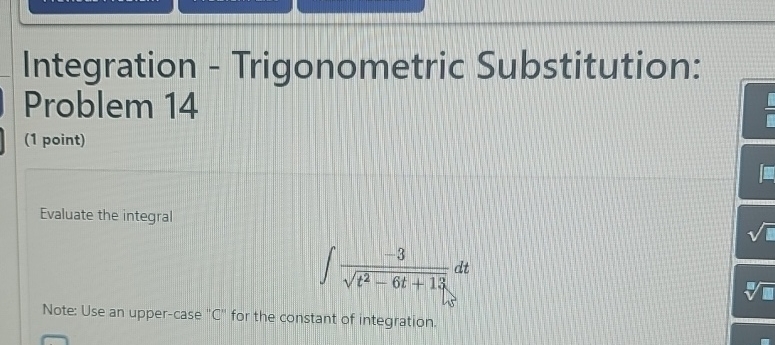 Solved Integration - ﻿Trigonometric Substitution: Problem | Chegg.com
