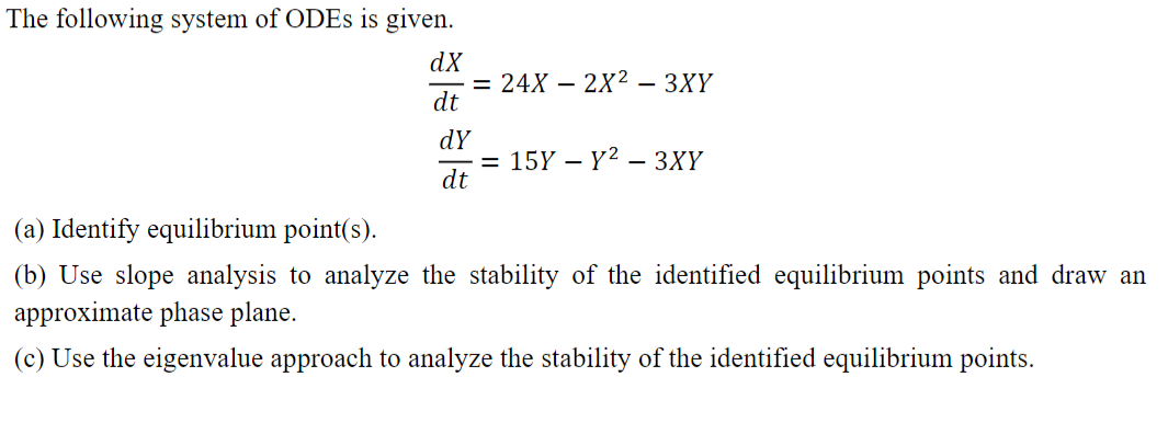 The following system of ODEs is | Chegg.com