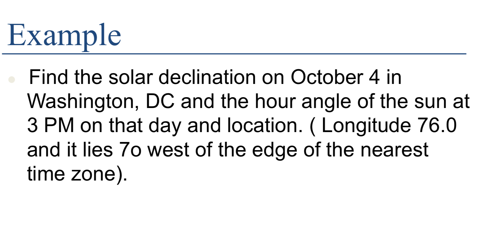 Solved ExampleFind the solar declination on October 4 ﻿in | Chegg.com