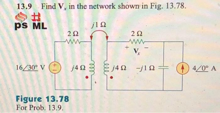 Solved 13.9 Find Vx in the network shown in Fig. 13.78. | Chegg.com