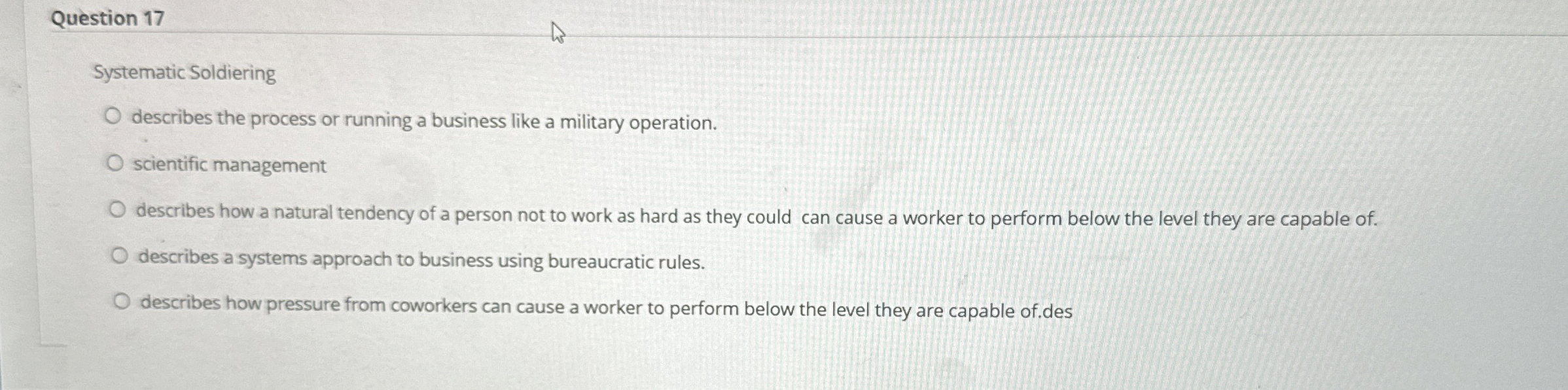 Solved Question 17Systematic Soldieringdescribes the process | Chegg.com