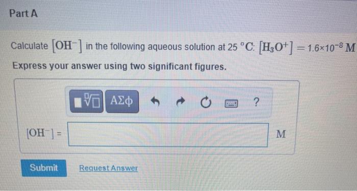 Solved Calculate [OH-] in the following aqueous solution at | Chegg.com