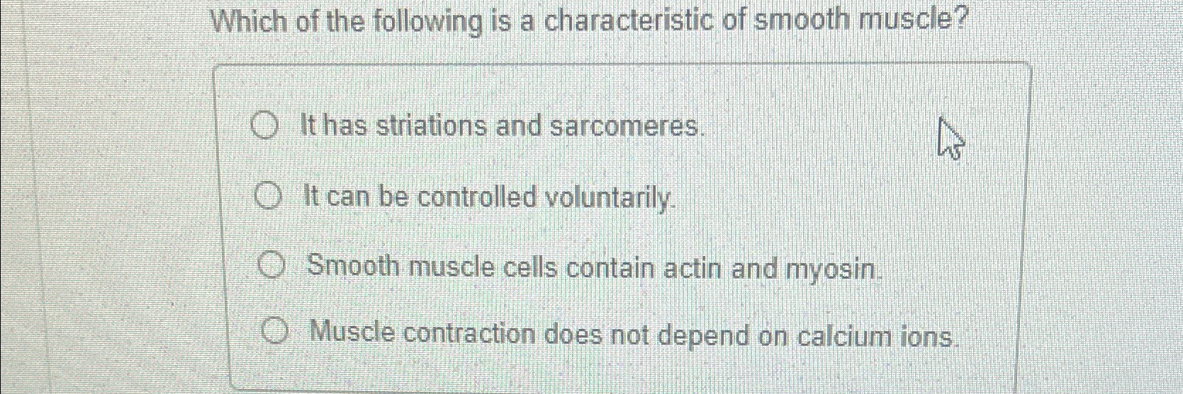 Solved Which of the following is a characteristic of smooth | Chegg.com