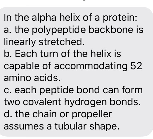 Solved In the alpha helix of a protein: a. the polypeptide | Chegg.com