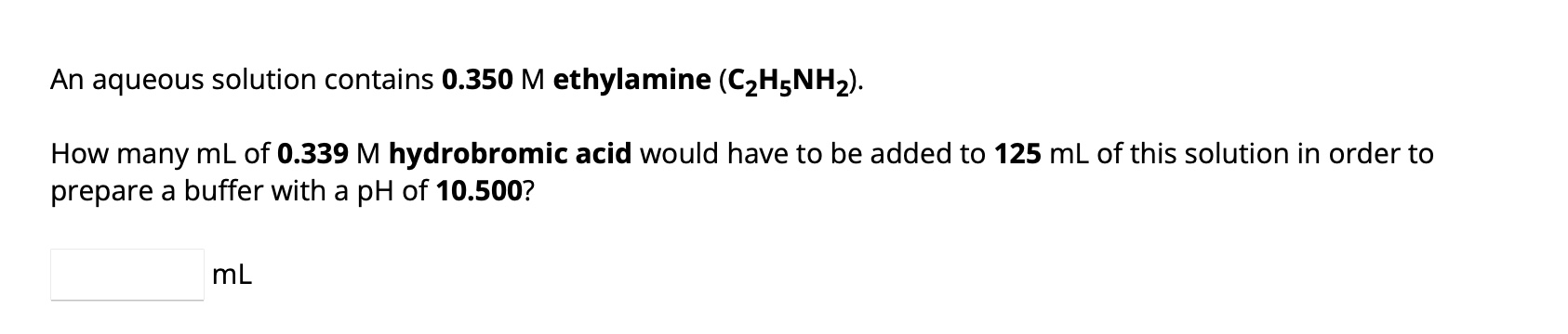 Solved An aqueous solution contains 0.350M ﻿ethylamine | Chegg.com