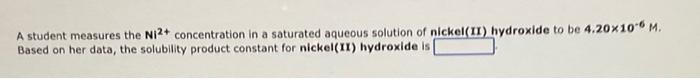 Solved A student measures the NI2+ concentration in a | Chegg.com