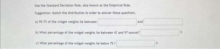 Use the Standard Deviation Rule, also known as the | Chegg.com