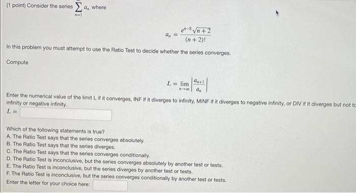 Solved (1 point) Consider the series ∑n=1an where | Chegg.com