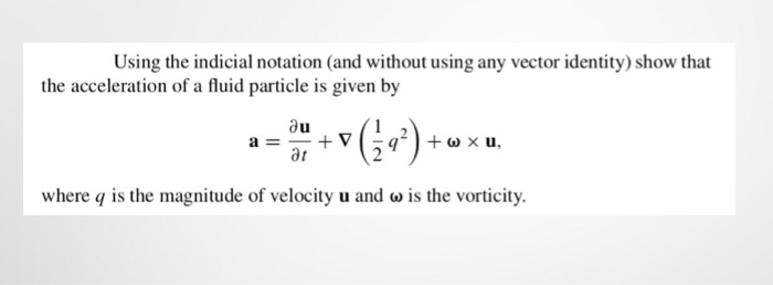 Solved Using The Indicial Notation And Without Using Any 1772