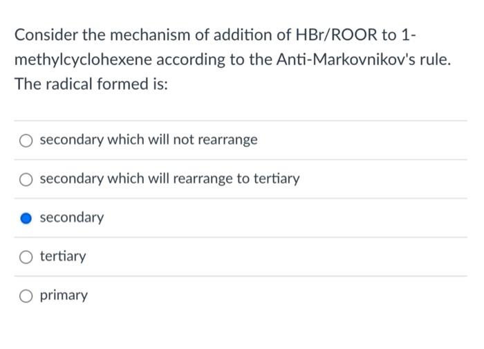 Solved Consider the mechanism of addition of HBr/ROOR to | Chegg.com