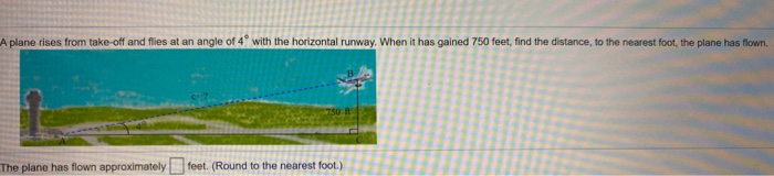 Solved A plane rises from take-off and flies at an angle of | Chegg.com